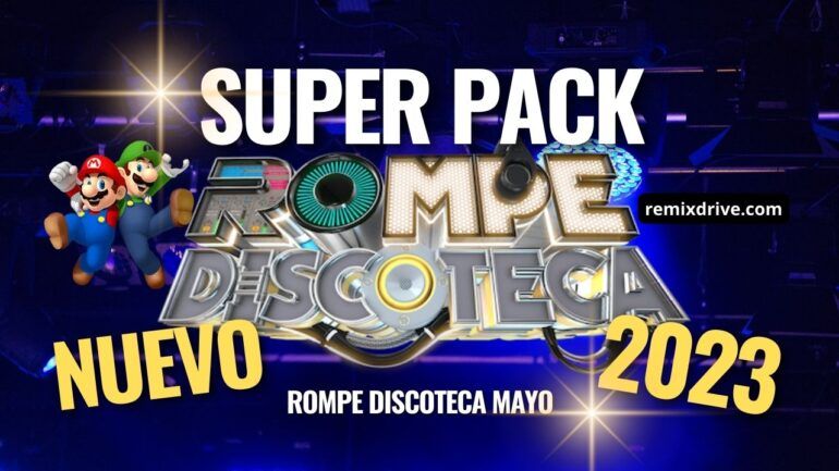 Rompe Discoteca Mayo 2023 – Utilidades Para Djs